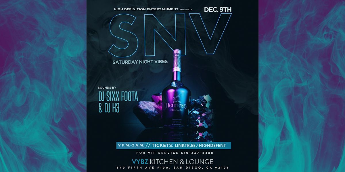 Saturday Night Vibes!, VYBZ SD, San Diego, 9 December to 10 December ...