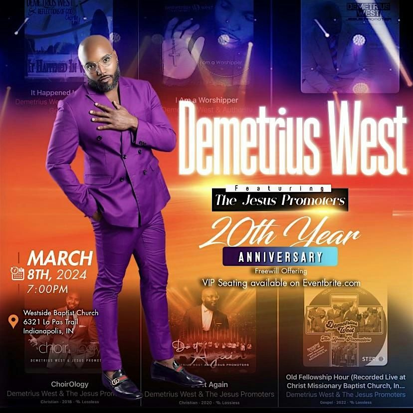 Demetrius West 20th Anniversary and Live Recording Featuring the Jesus ...
