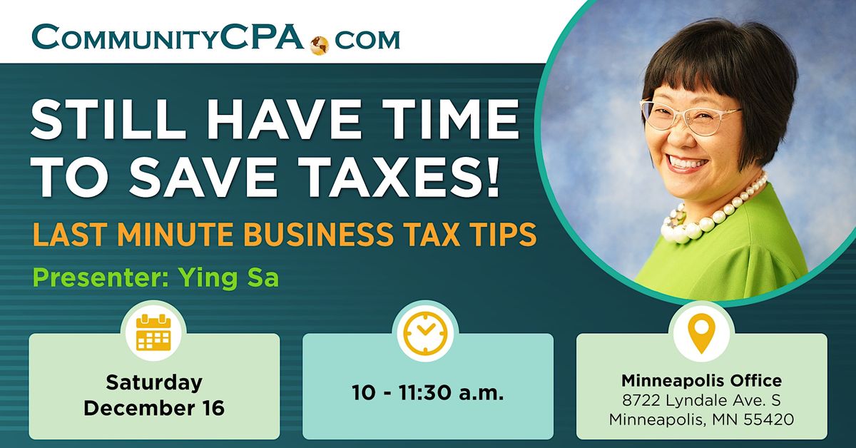 Still Have Time to Save Taxes!, Community CPA, Minneapolis, 16 December ...