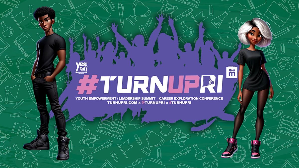#TURNUPRI 2024 Spring Edition Youth Summit + Conference, Times Squared ...