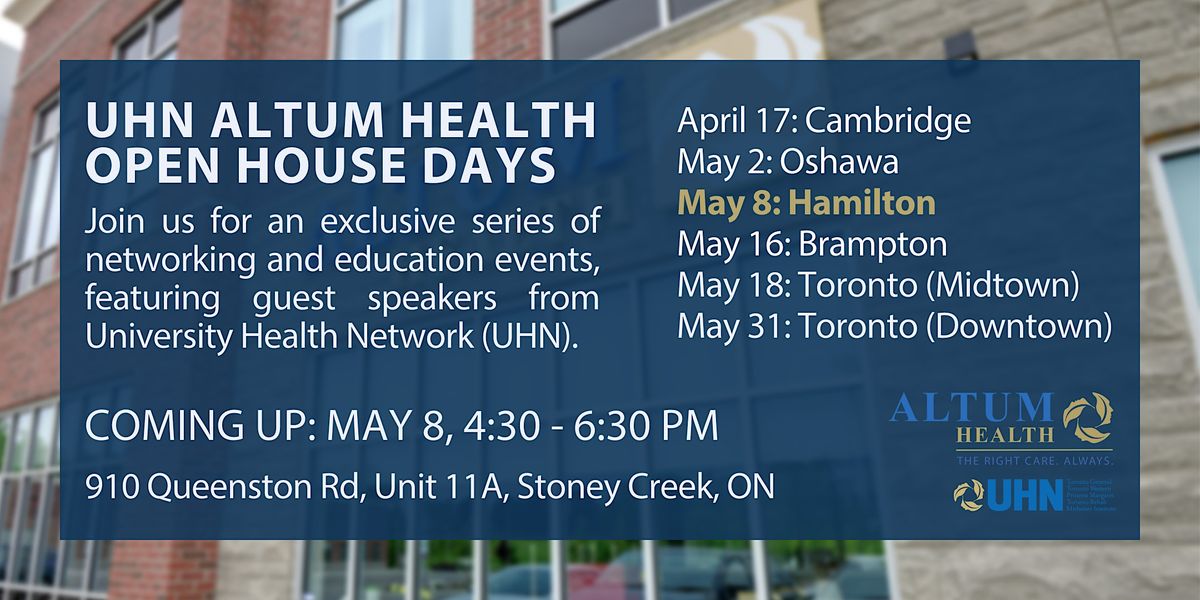 UHN Altum Health Open House: Hamilton, Altum Health, Hamilton, 8 May ...