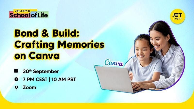 Bond & Build: Crafting Memories on Canva, September 30 2023 | Online ...