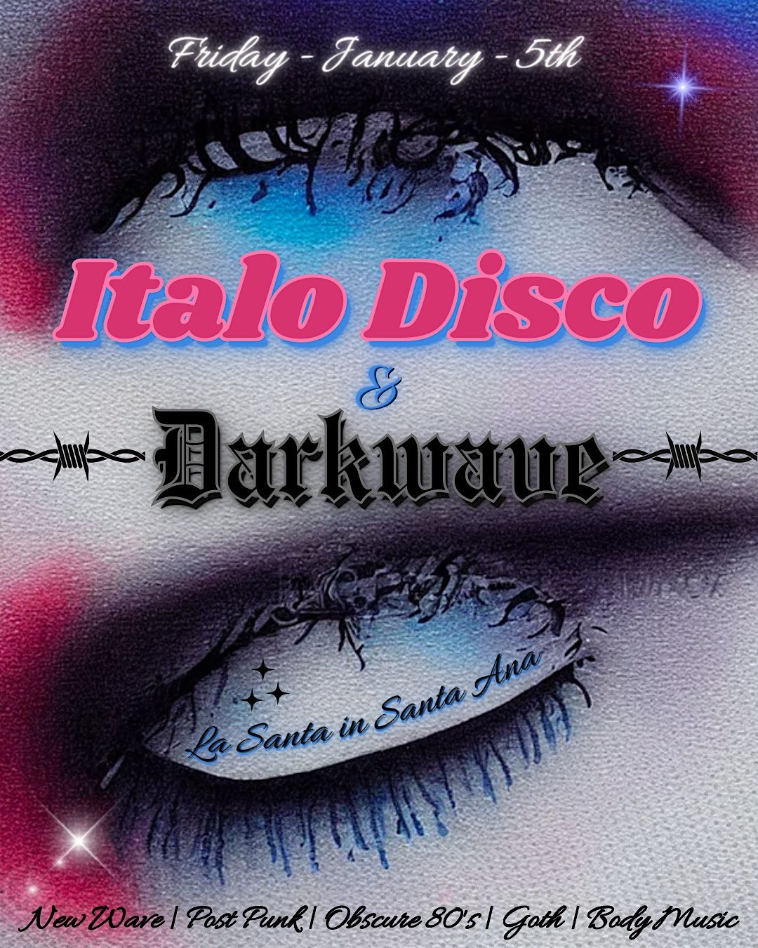 Italo Disco & Darkwave Club Night, La Santa, Santa Ana, 5 January to 6 ...