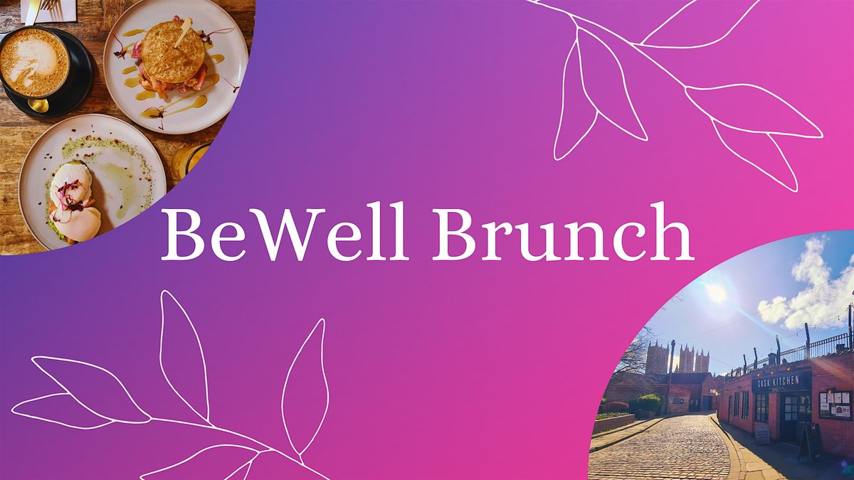 BeWell Brunch, CASK Kitchen, Lincoln, 2 June 2024 | AllEvents.in