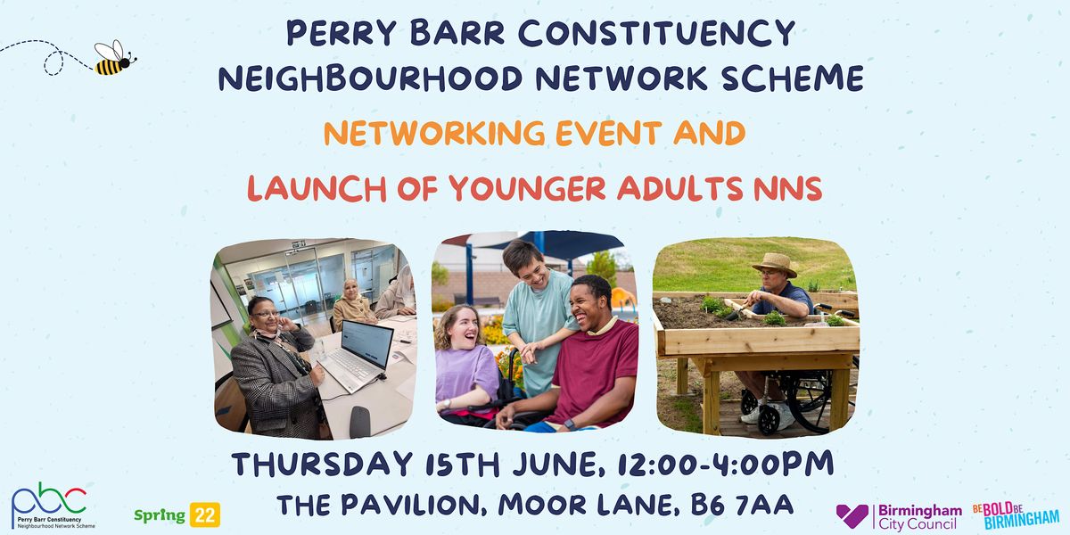 Perry Barr Constituency NNS Networking Event & Launching Younger Adults ...