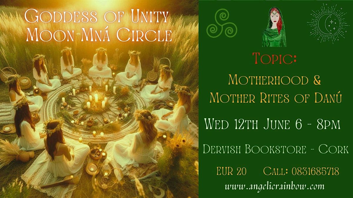 Goddess of Unity Moon Mná - womens circle, Dervish Bookshop & Holistic ...