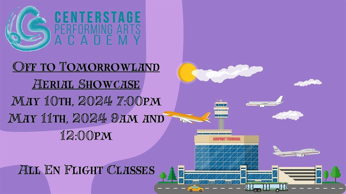 Aerial Showcase 2024 - Off to Tomorrowland - CenterStage - Sat. 9:00 AM ...