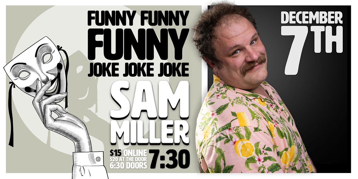 Funny Funny Funny Joke Joke Joke - Sam Miller - LIVE Stand-Up Comedy ...
