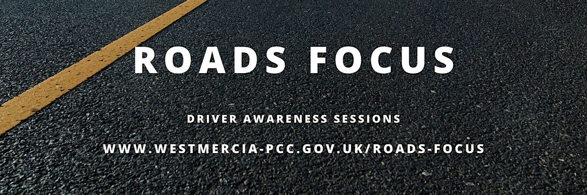 Roads Focus - Driver awareness session, February 28 2024 | Online Event ...