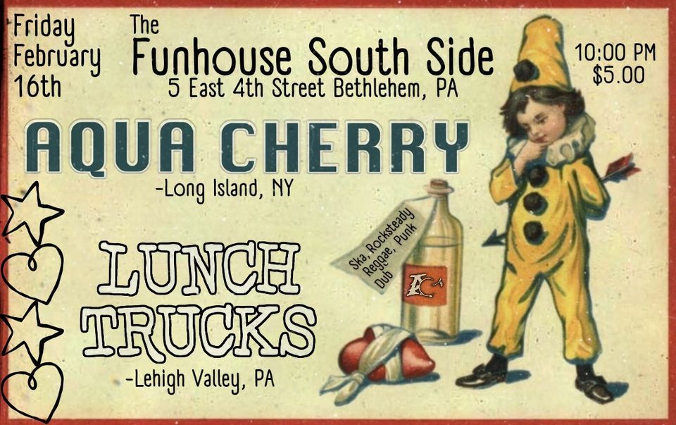 Aqua Cherry and Lunch Trucks @ The Funhouse, Funhouse South Side ...