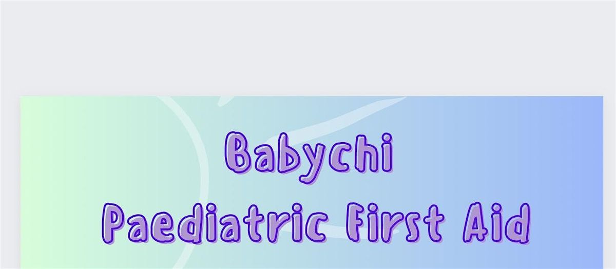 Babychi Paediatric First Aid, Mahon Point Shopping Centre, Cork, 7 June ...