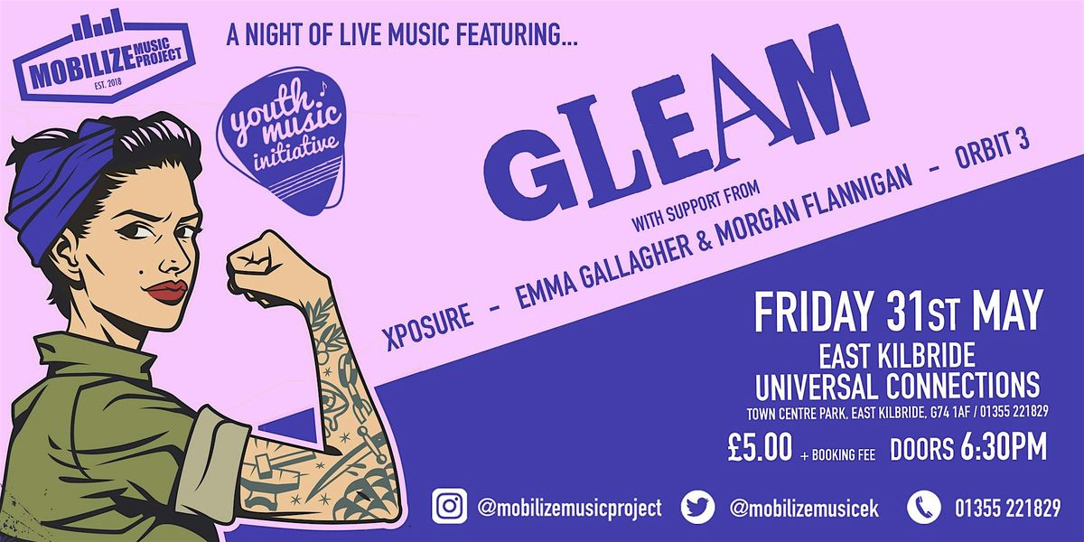 GLEAM + XPOSURE + EMMA GALLAGHER & MORGAN FLANNIGAN + ORBIT 3 ...