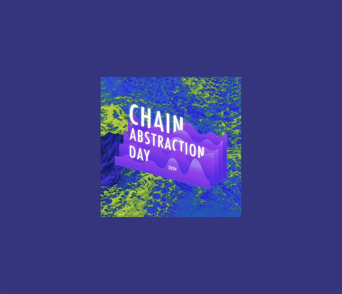 Chain Abstraction Day @ ETHDenver 2024, Improper City, Denver, 28 February 2024 | AllEvents