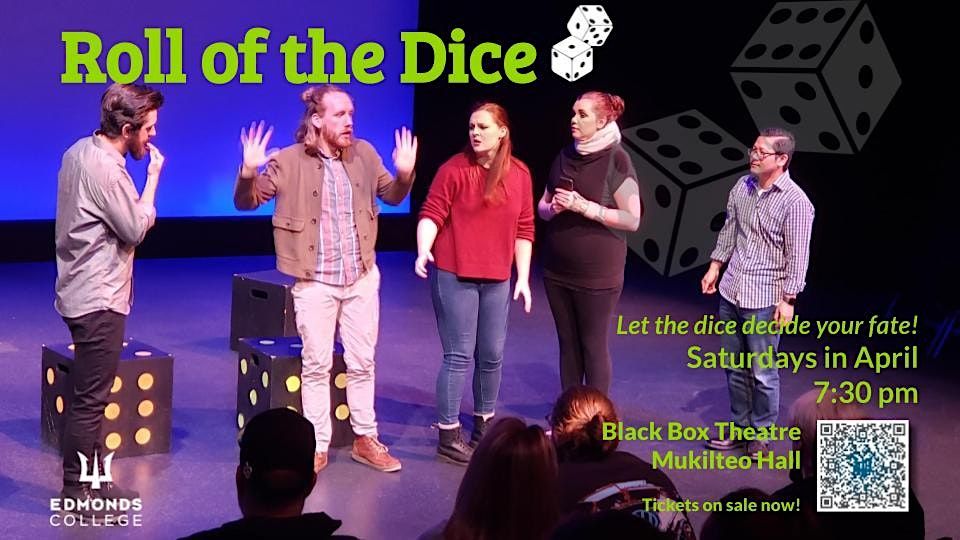 Copy of Roll of the Dice - Improvisation, Black Box Theatre at Edmonds ...