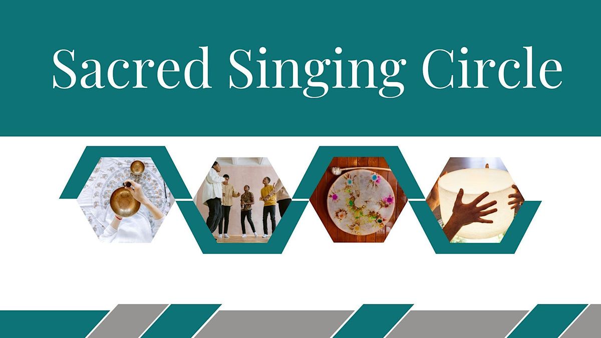 Sacred Singing Circle, 21 January 2023 | AllEvents.in