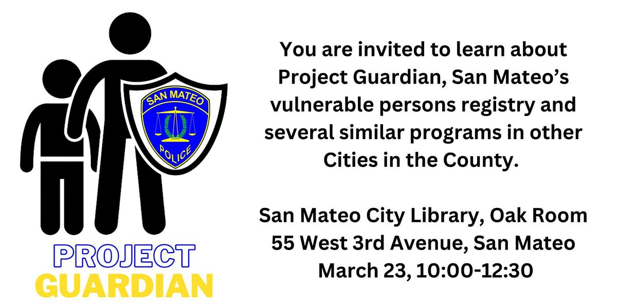 Project Guardian, San Mateo Public Library, 23 March 2023 | AllEvents.in