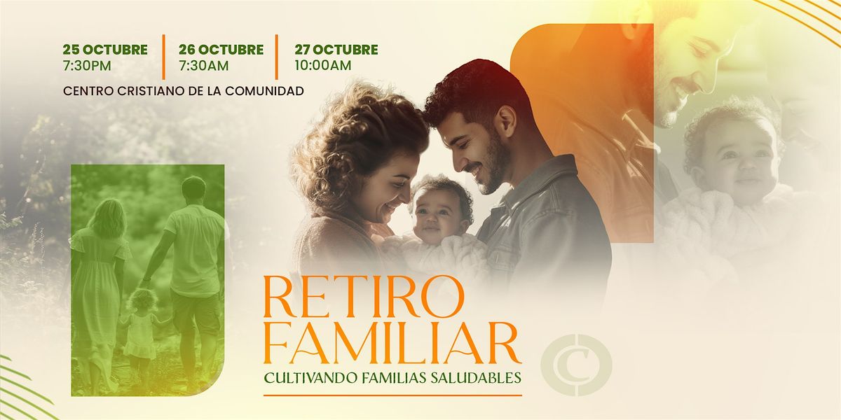 Retiro Familiar: Construyendo familias saludables, Centro Cristiano de ...