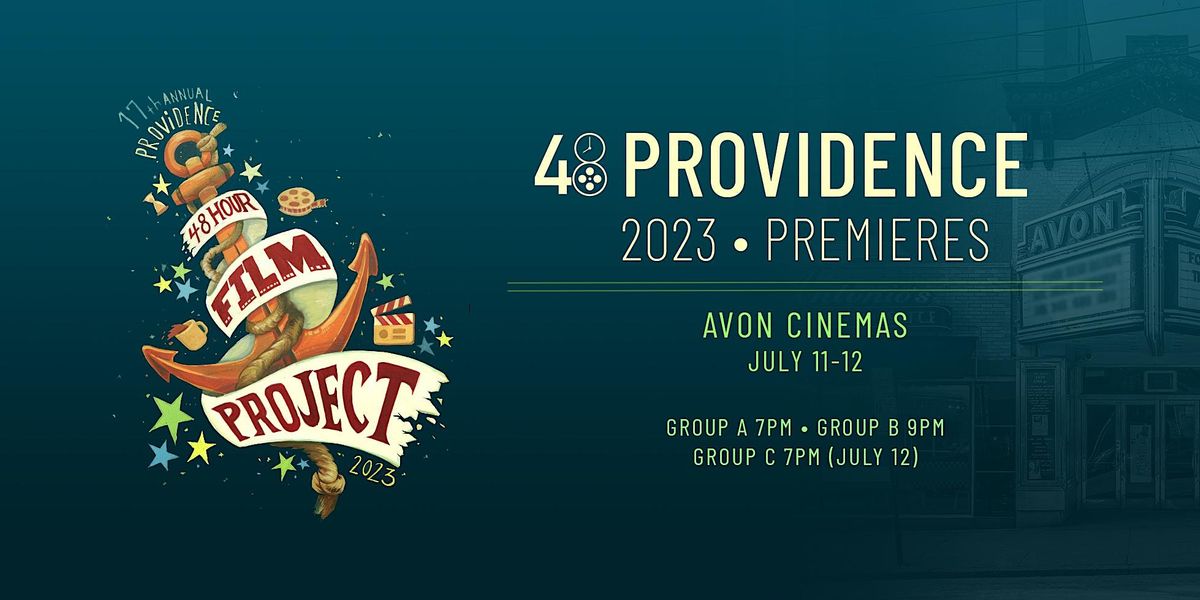 2023 Providence 48HFP Premieres, Avon Cinema, Providence, 11 July to 12 ...