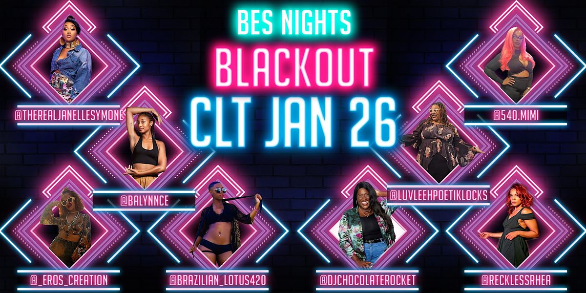 Bes Nights Blackout, Charlotte, 26 January to 27 January | AllEvents.in