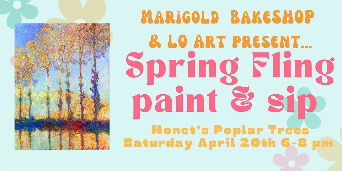 Spring Fling Paint & Sip: Monets Poplar Trees, 8647 W Pico Blvd, Los ...