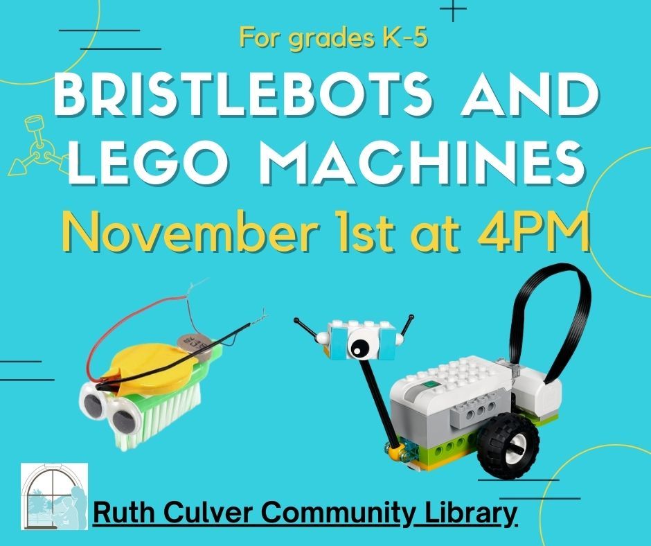 Bristlebots and Lego Machines, Ruth Culver Community Library (Prairie ...