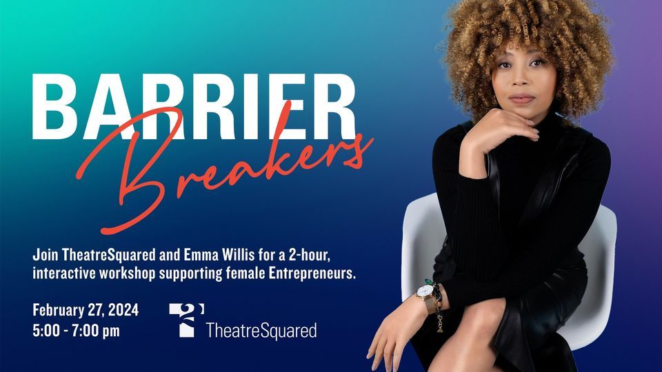 Barrier Breakers , TheatreSquared (477 W. Spring St.), Fayetteville, 27 February 2024 | AllEvents.in
