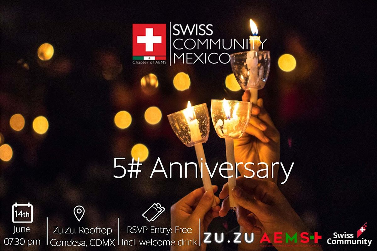 #5 Anniversary Swiss Community Mexico, ZUZU Rooftop Condesa, Ciudad de ...