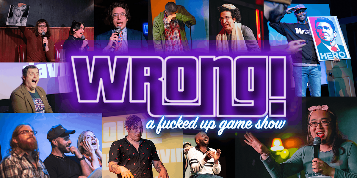 WRONG! A Dark Comedy Game Show, Alamo Drafthouse, Los Angeles, 16 ...