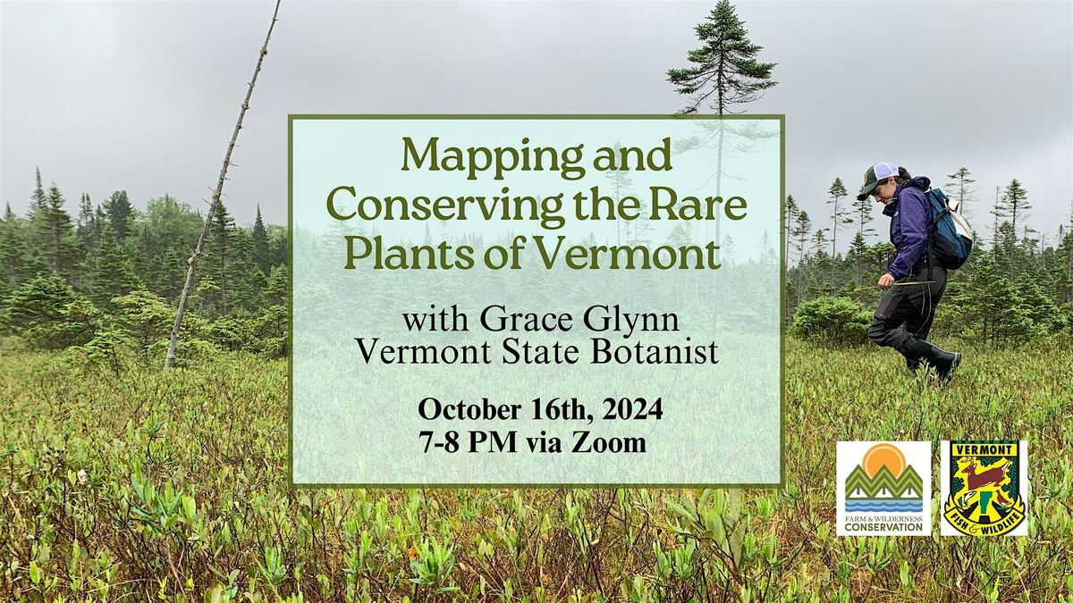 Mapping and Conserving the Rare Plants of Vermont, October 16 2024 ...