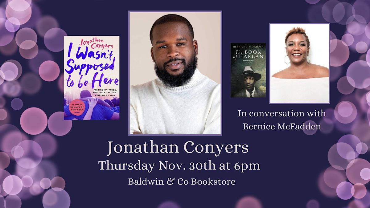 Jonathan Conyers Author Talk and Book Signing! Joined with Bernice McFadden, 1030 Elysian Fields ...