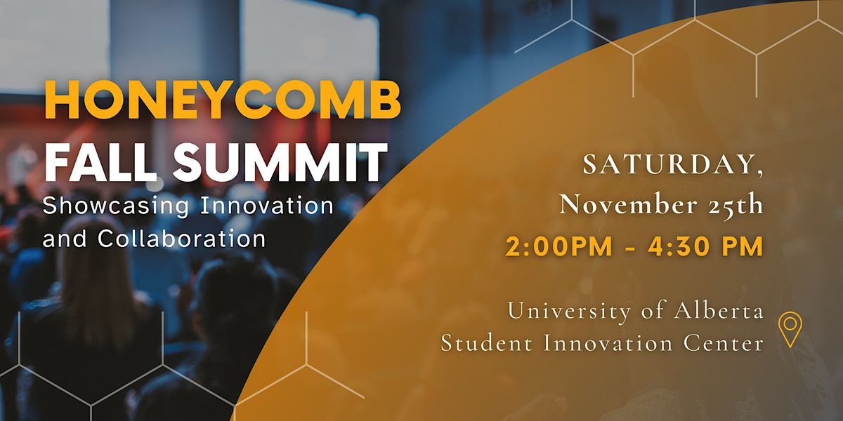 Honeycomb MBA Fall Summit, Student Innovation Centre, Edmonton, 25 ...