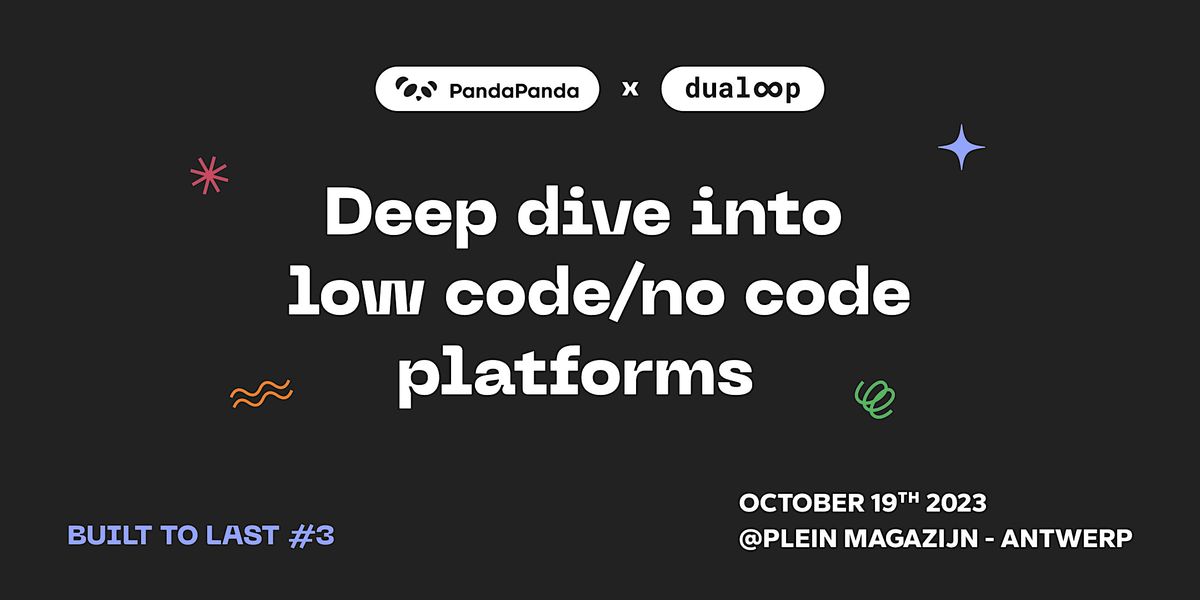 Built To Last #3 - Deep dive into low code, no code platforms, Plein ...