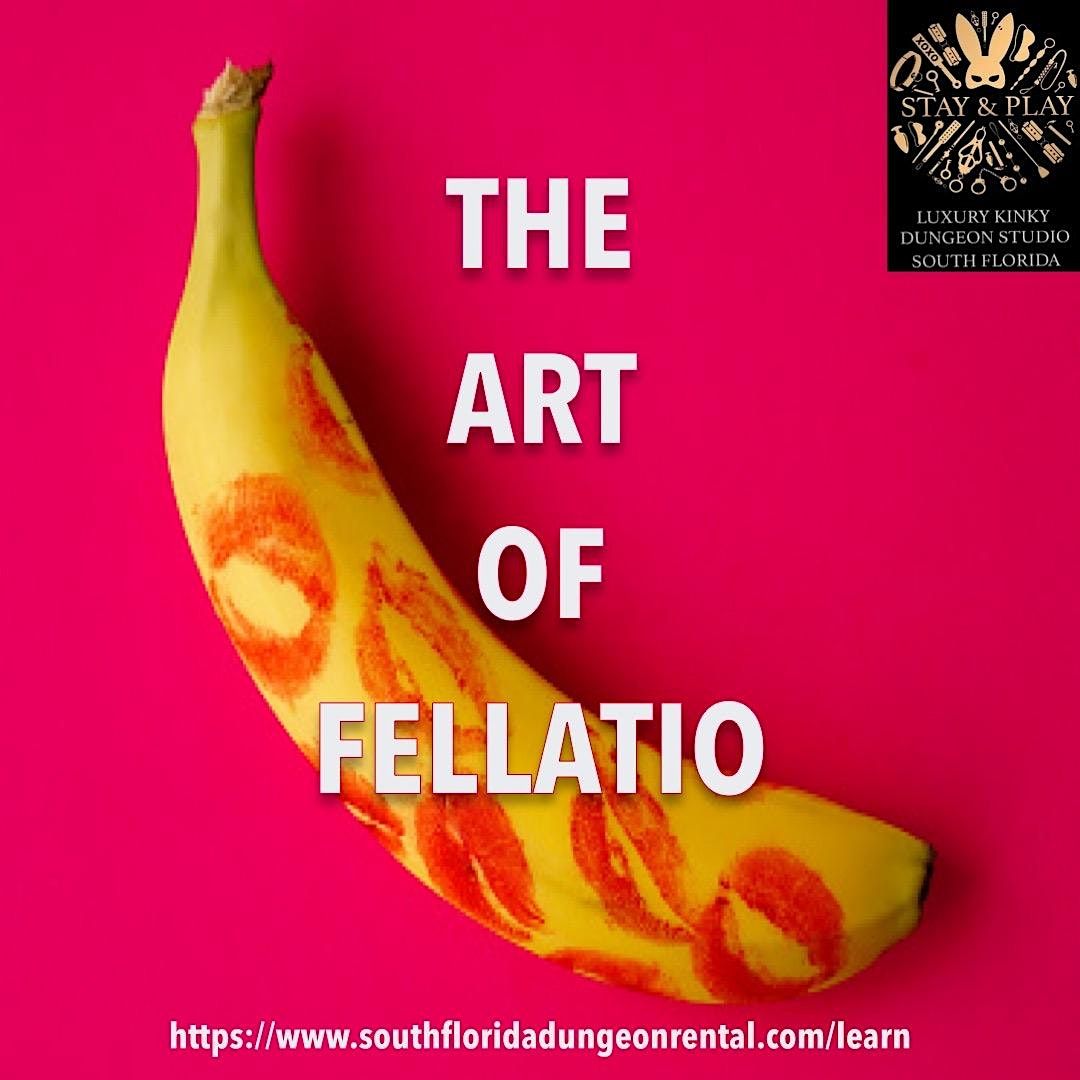The Art of Fellatio, Ft Lauderdale, FL, USA, Fort Lauderdale, January ...