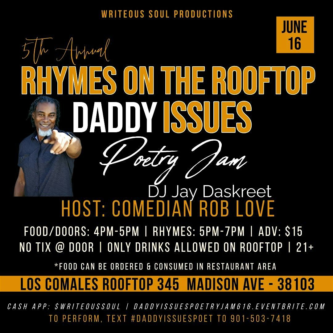 Rhymes on the Rooftop: Daddy Issues Poetry Jam, Stop 345, Memphis, 16 ...