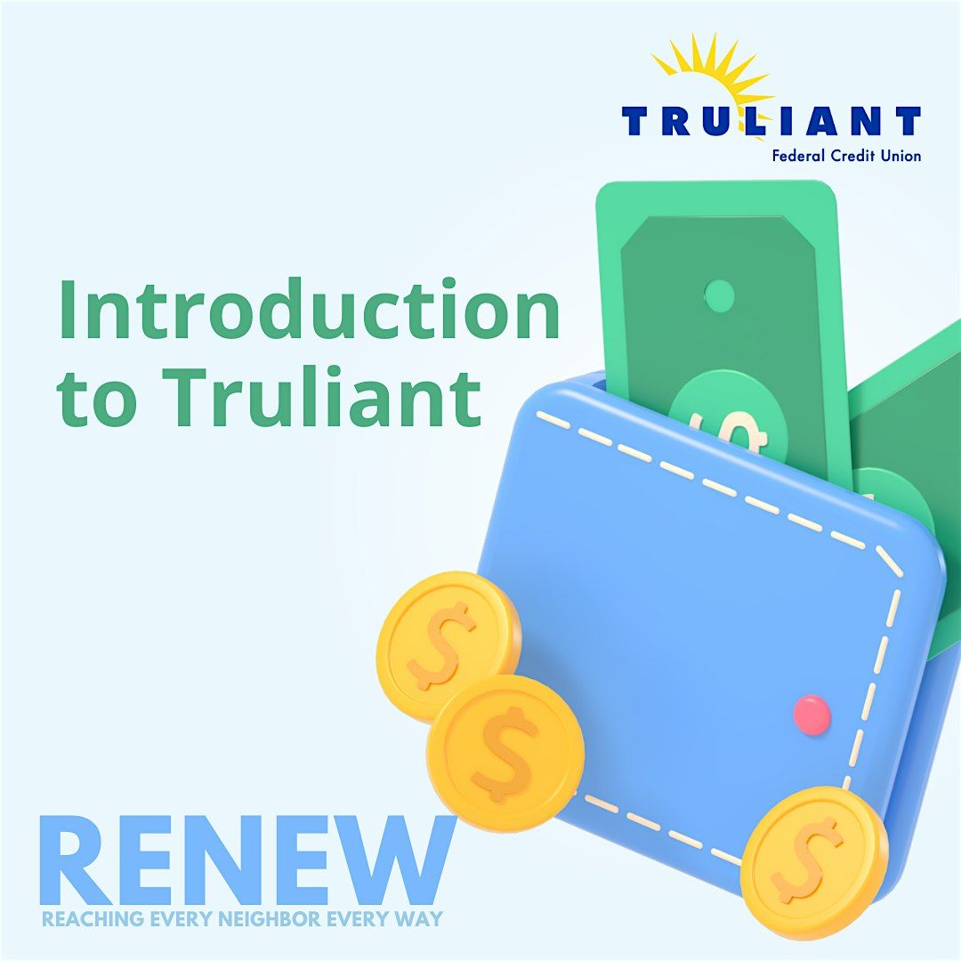 RENEW + Truliant: Introduction to Truliant, Greer Relief & Resources ...