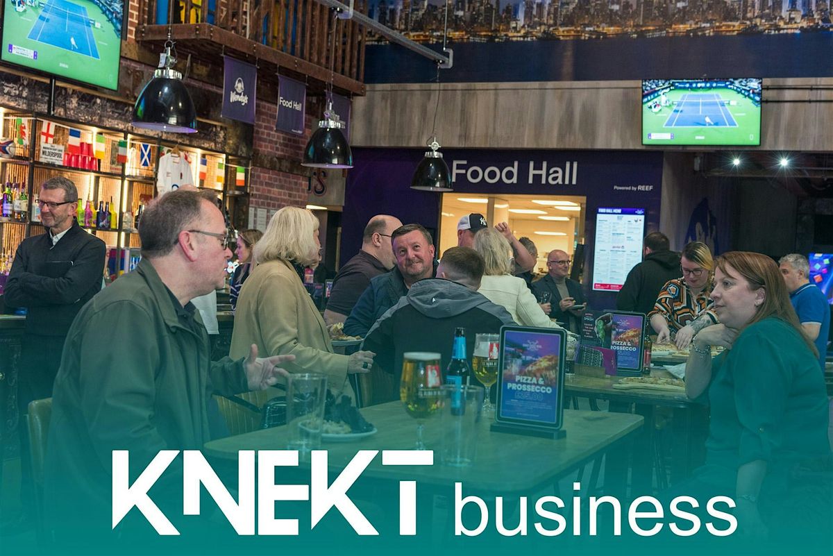 KNEKT business meetup - 21st June 2024, Gravity Social Warrington, Cheshire, 21 June 2024 ...