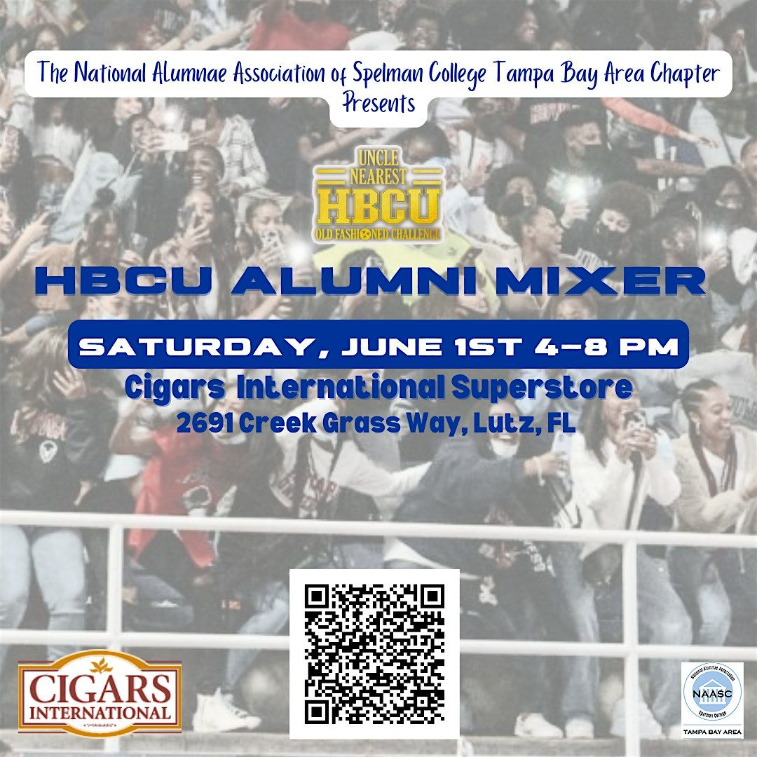 HBCU Alumni Mixer -- Uncle Nearest Old Fashioned Challenge, Cigars ...