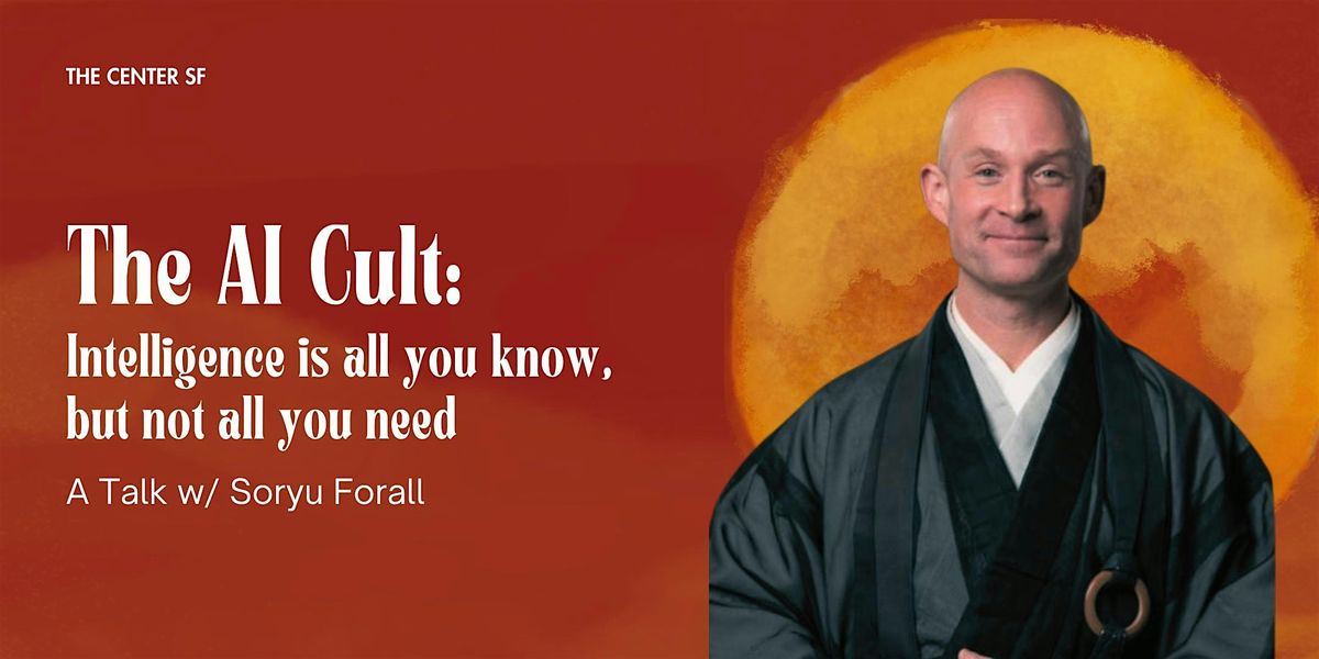 The AI Cult: Intelligence is all you know, but not all you need w ...