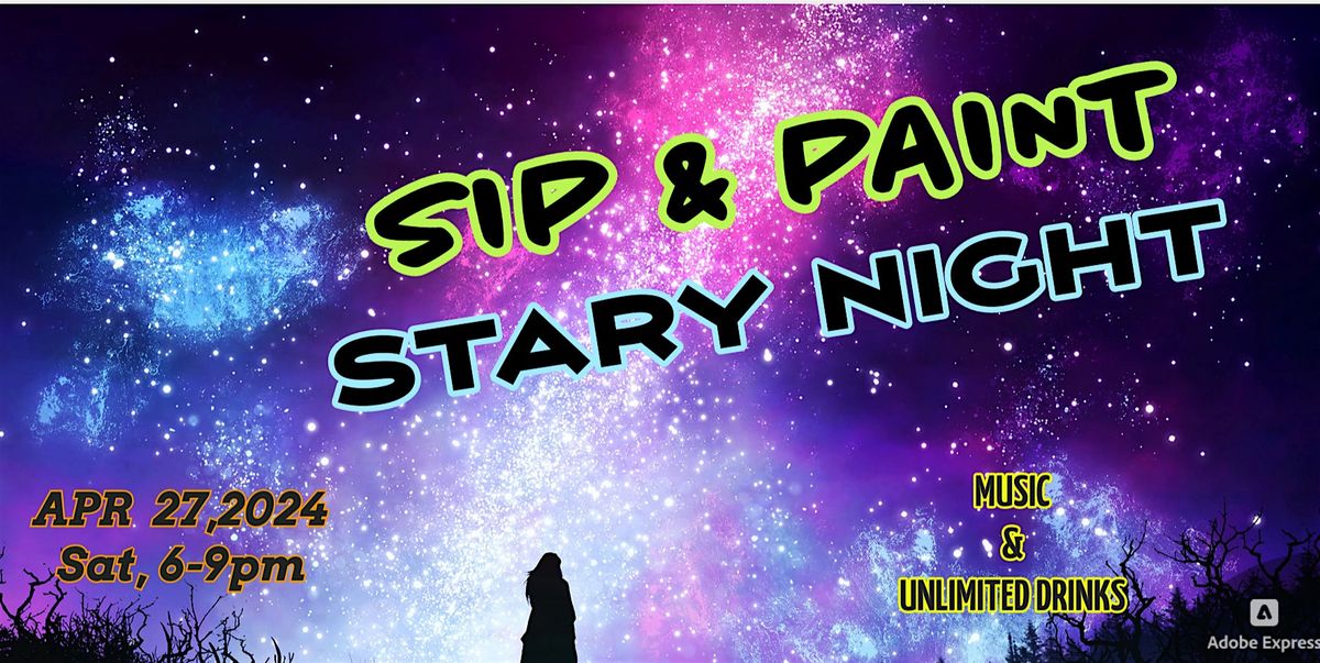 Sip & Paint .......Stary Nights, The SPOT Event Center, Petersburg, 27 ...