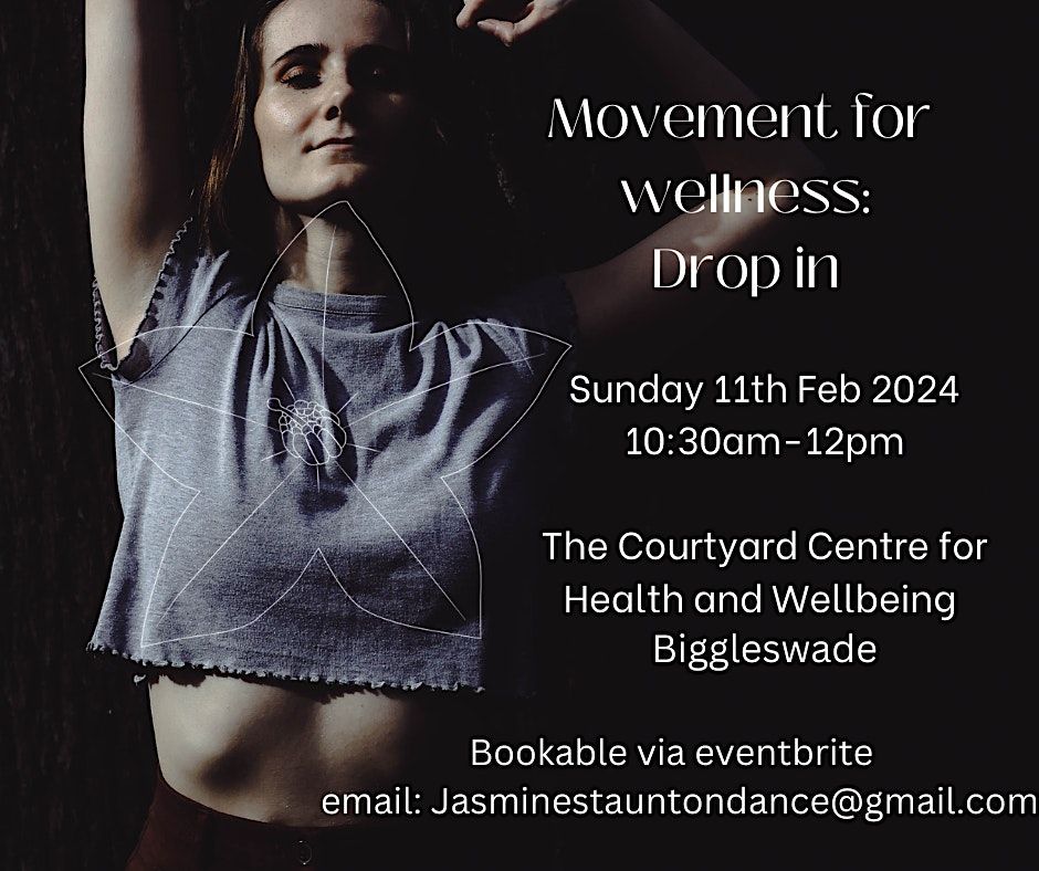 Movement for Wellness: 11th Feb drop in, The Courtyard Centre for ...