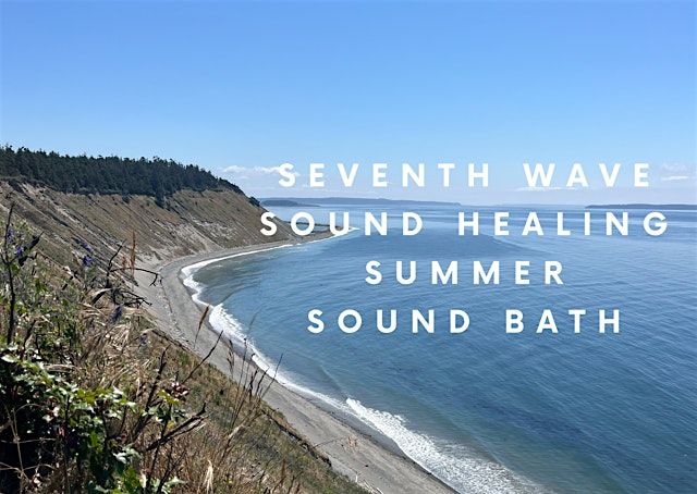 Seventh Wave Sound Healing Summer Sound Bath, Crescent Moon Yoga, La ...