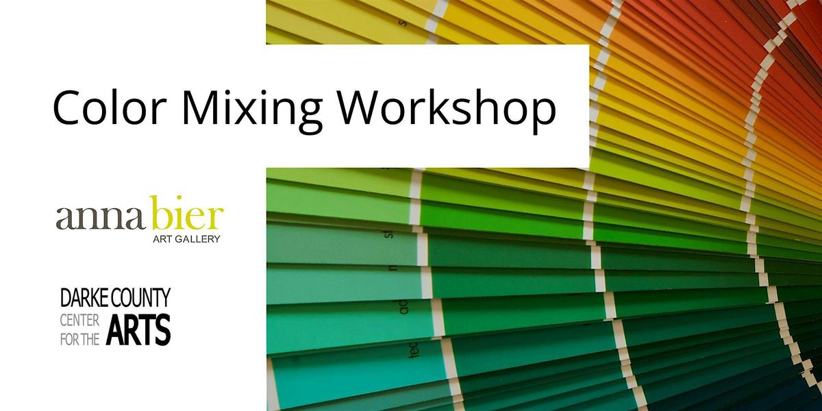 Color Mixing Workshop, Anna Bier Art Gallery, Greenville, 23 April 2024 ...