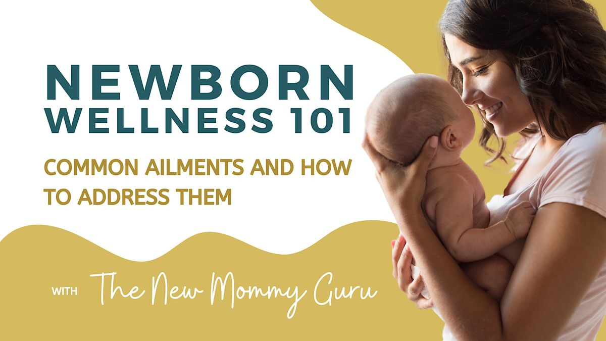 Newborn Wellness 101 - Boston, Boston, 31 July 2023 | AllEvents.in ...