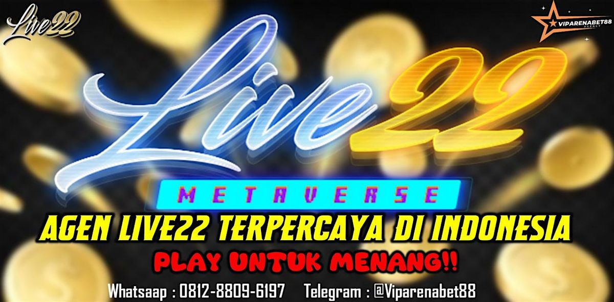 DAFTAR LIVE22 | DAFTAR SITUS LIVE22, Malaysia, Dubai, 14 May 2024 | AllEvents.in