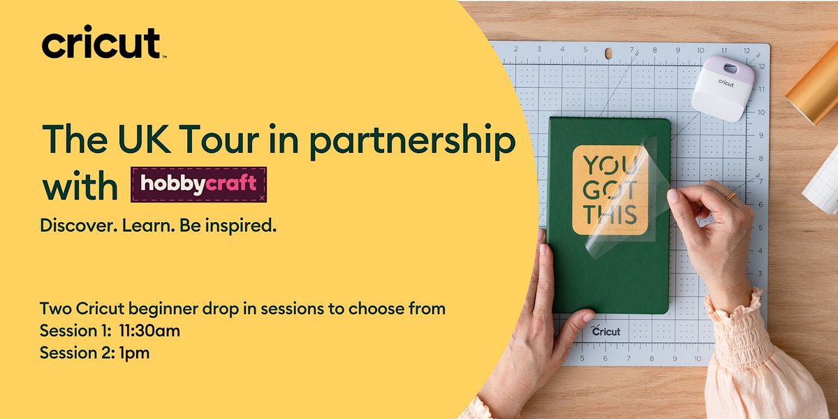 NEWBURY Cricut Tour in partnership with Hobbycraft, Hobbycraft Newbury ...