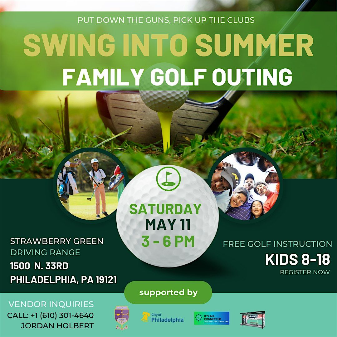 Swing Into Summer Family Golf Outing, Strawberry Green Driving Range ...