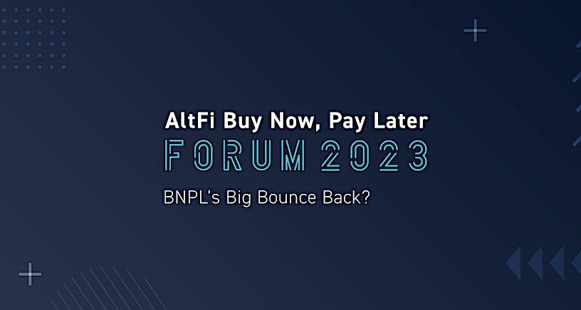 AltFi Buy Now, Pay Later Forum 2023, 1 April 2023 | AllEvents.in