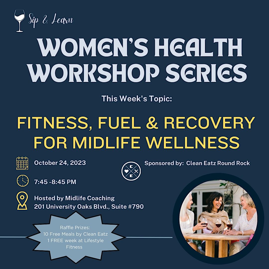 Womens Health Workshop Series, Clean Eatz, University Oaks Boulevard ...