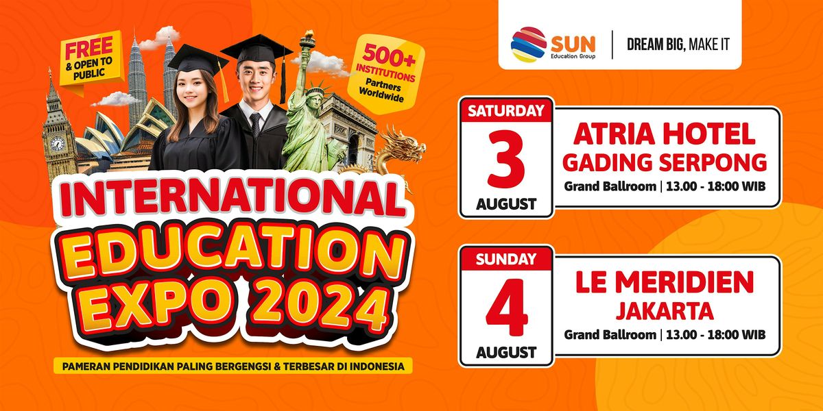 SUN International Education Expo Tangerang 2024, Atria Hotel Gading Serpong, Kec. Klp. Dua, 3 ...