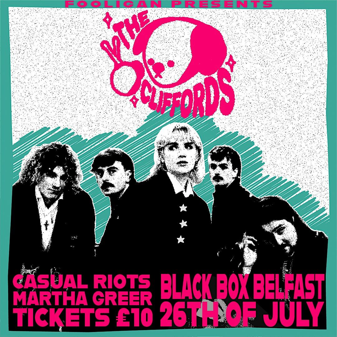 FOOLIGAN PRESENTS: THE CLIFFORDS, The Black Box, Belfast, 26 July 2024 | AllEvents.in